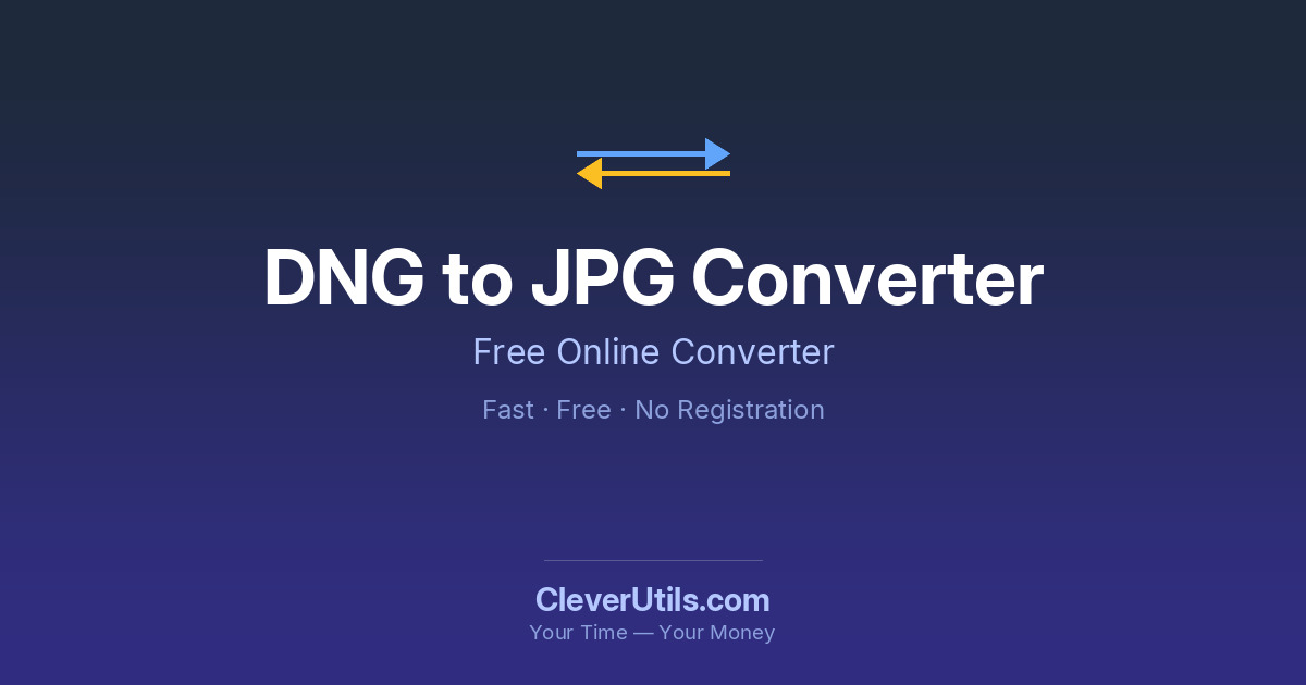 DNG to JPG Converter — Free Online - CleverUtils.com