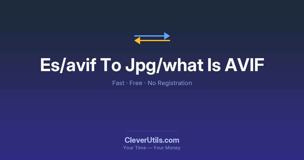 ¿Qué es AVIF? El formato de imagen de nueva generación explicado ...