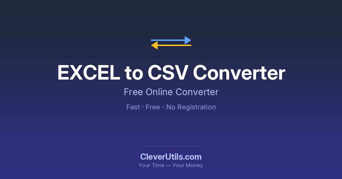 Excel to CSV Converter — Free Online - CleverUtils.com