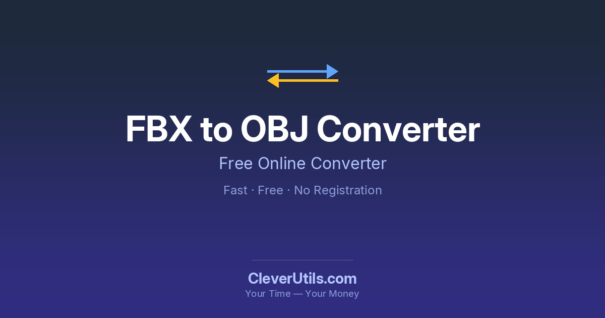 FBX to OBJ Converter — Free Online - CleverUtils.com