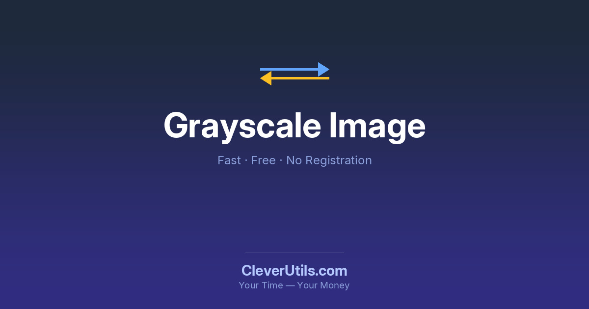 Grayscale Image Online Free — CleverUtils.com