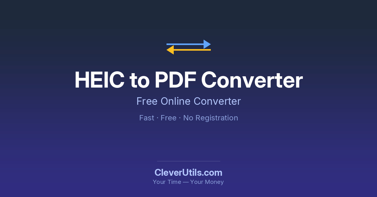 HEIC to PDF Converter — Free Online - CleverUtils.com