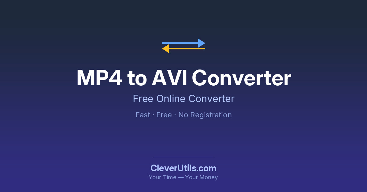 MP4 to AVI Converter — Free Online - CleverUtils.com