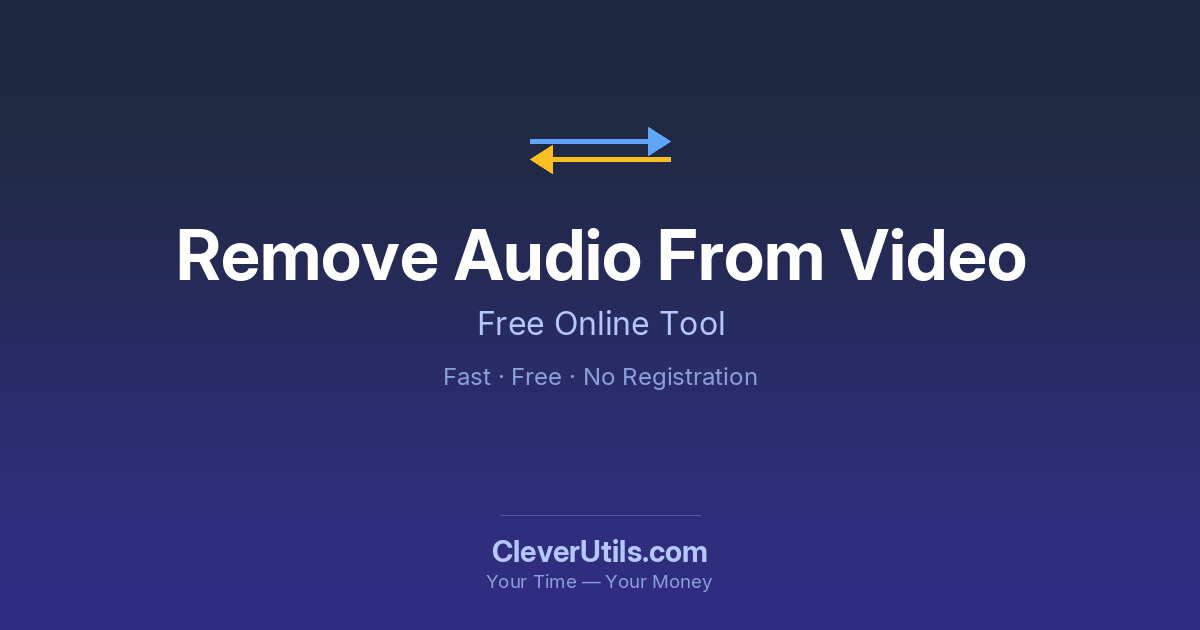Remove Audio from Video — Free Online Tool - CleverUtils.com